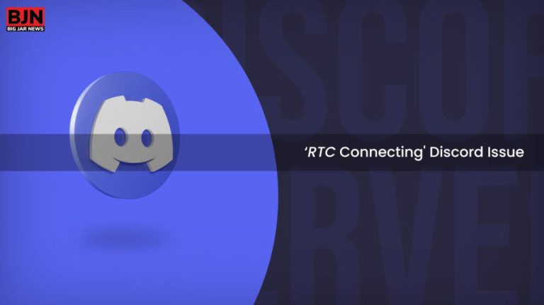 How To Fix ‘rtc Connecting Discord Issue Working