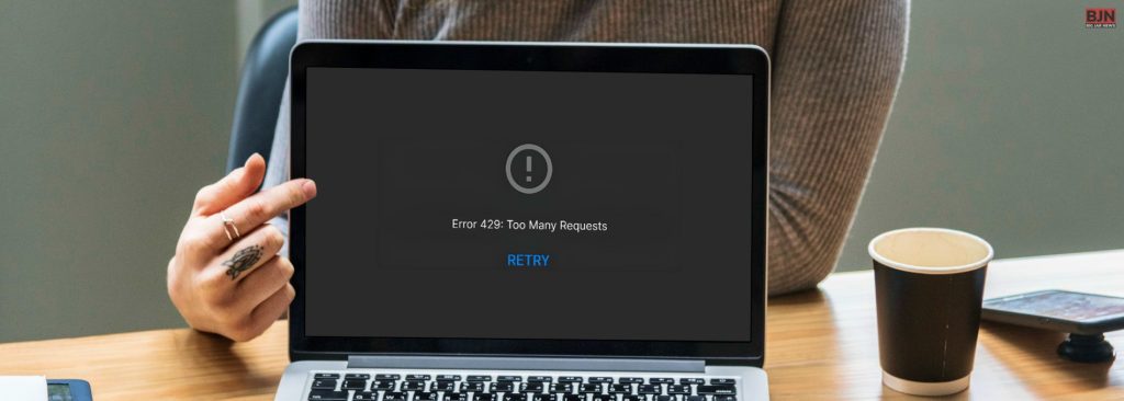 Understanding And Troubleshooting Error 429 On YouTube
